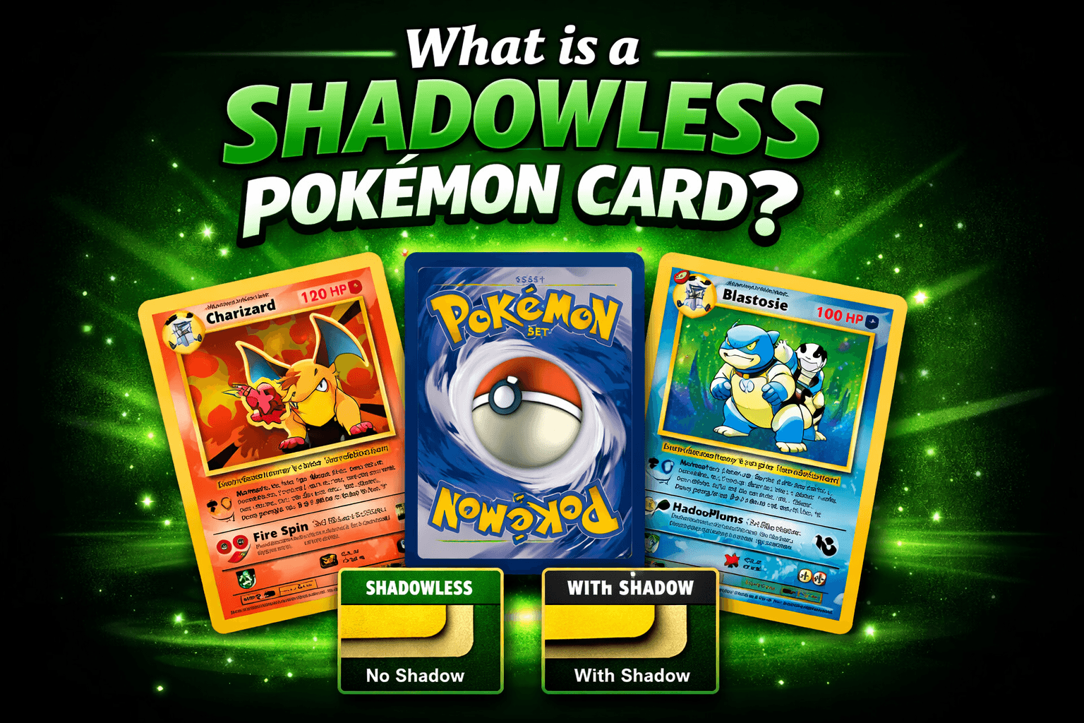What is a shadowless Pokemon card? | figoca